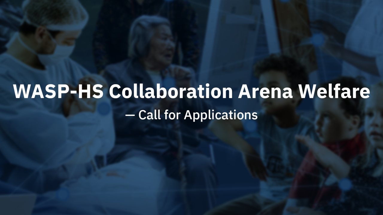 WASP-HS Collaboration Arena Welfare – Call for Applications | WASP-HS